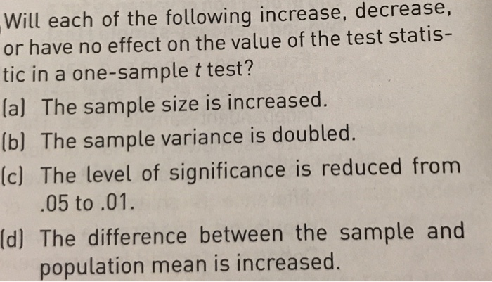 Solved Will each of the following increase, decrease, or | Chegg.com