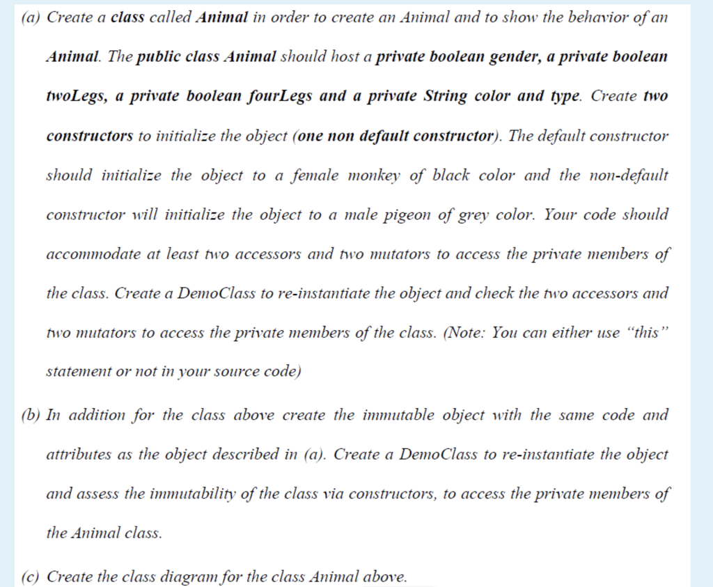 Solved (a) Create a class called Animal in order to create | Chegg.com