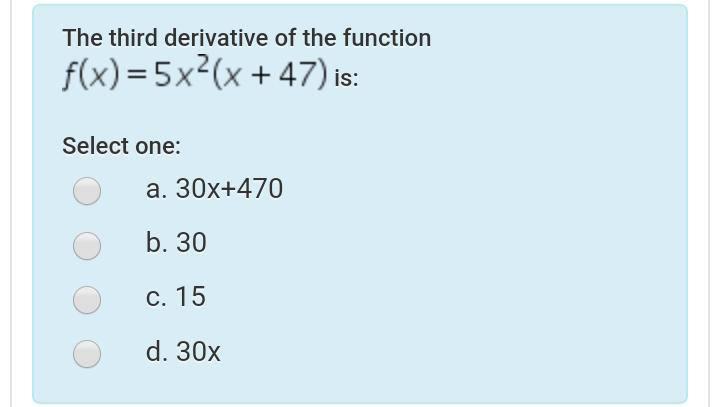 Solved The Third Derivative Of The Function F X 5x2 X
