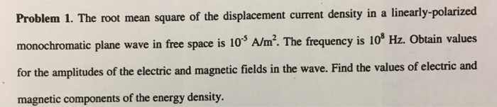 Solved Problem 1. The root mean square of the displacement | Chegg.com