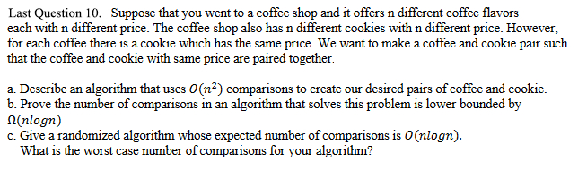 Solved Last Question 10. Suppose that you went to a coffee | Chegg.com