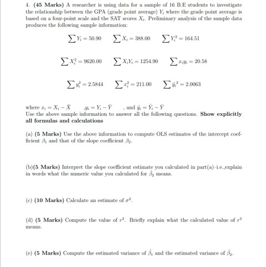 Solved 4. (45 Marks) A researcher is using data for a sample | Chegg.com