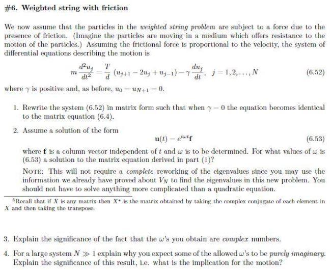 #6. Weighted string with friction We now assume that | Chegg.com
