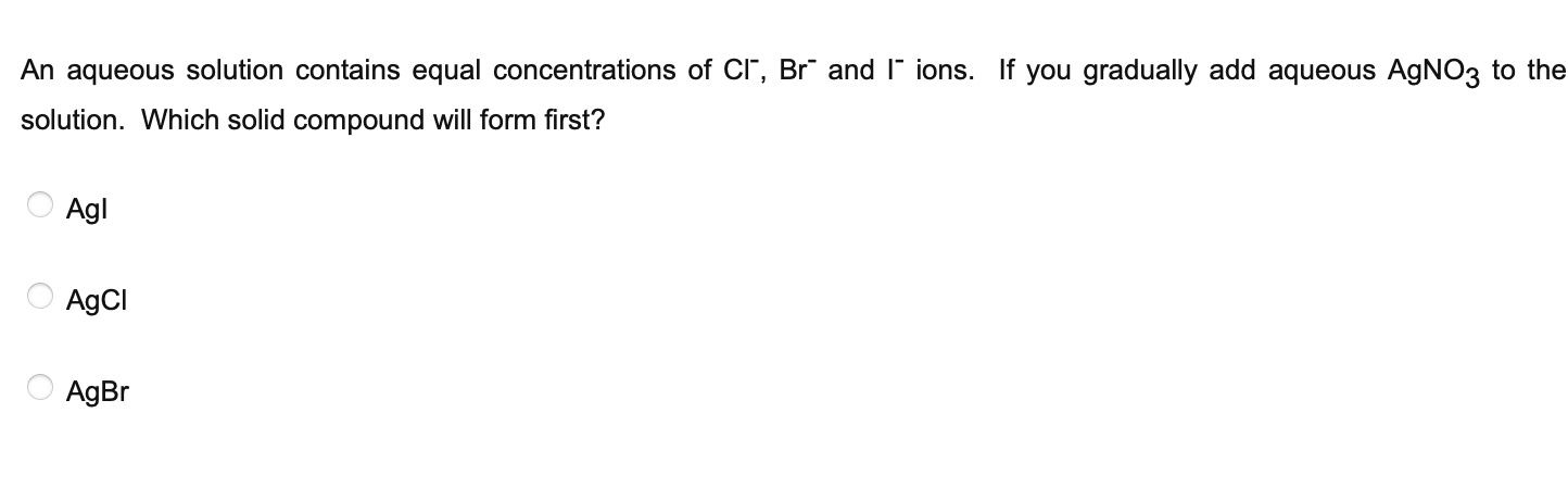 Solved An aqueous solution contains equal concentrations of | Chegg.com