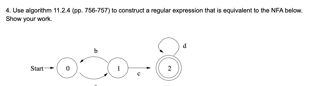Solved 4. Use algorithm 11.2.4 (pp. 756-757) to construct a | Chegg.com