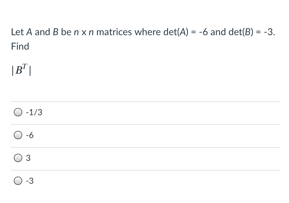 Solved Let A and B be 3x3 matrices with det(A) = 4 and | Chegg.com