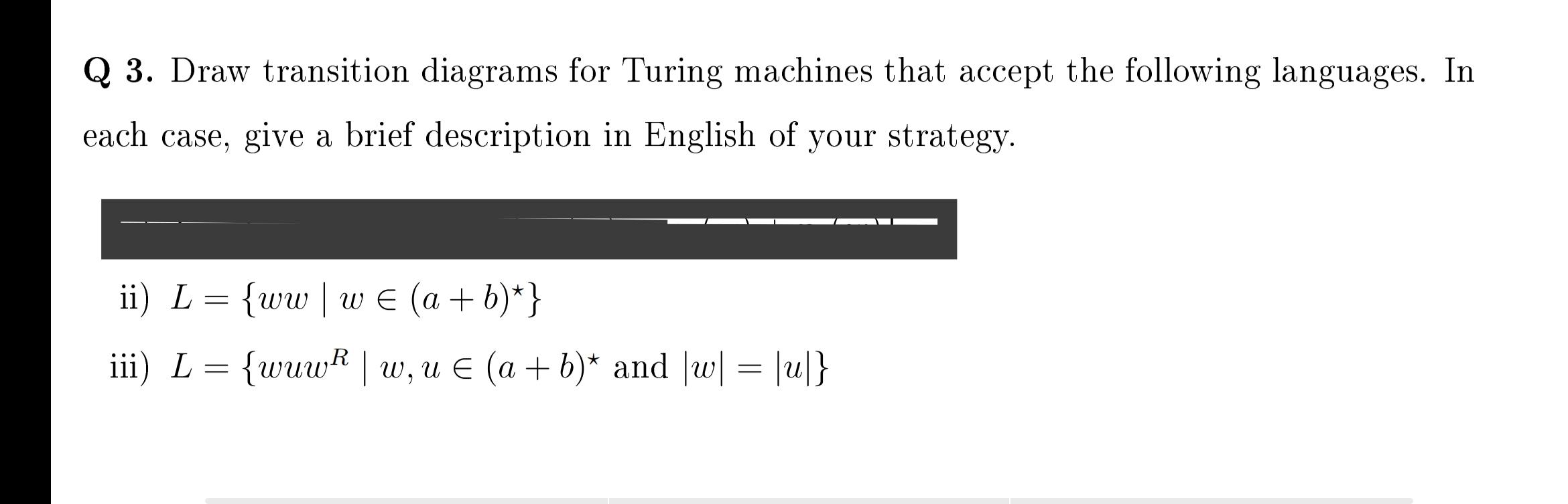 Solved Q 3. Draw transition diagrams for Turing machines | Chegg.com