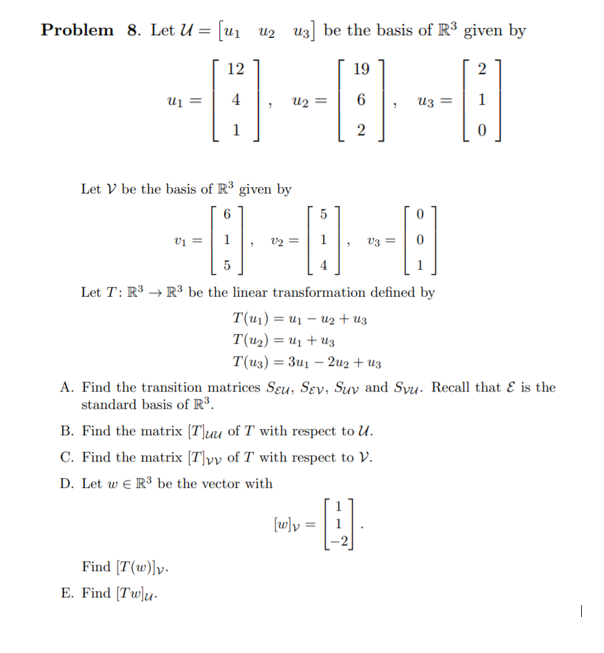 Solved Problem 8. Let U = [ui u2u3] be the basis of R3 given | Chegg.com