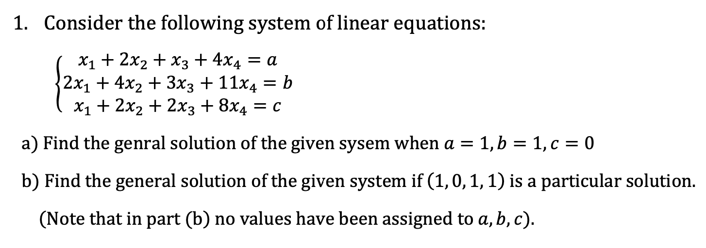 Solved 1. Consider the following system of linear equations: | Chegg.com