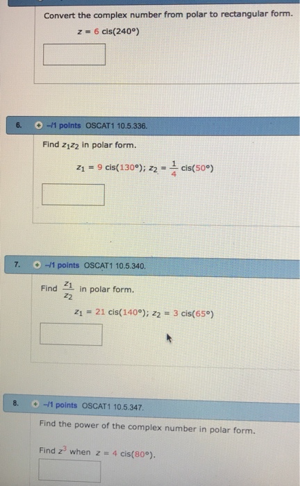 Solved Write the complex number in polar form. 8-9i 2. -/1 | Chegg.com