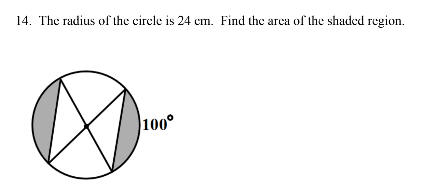 Solved 14. The radius of the circle is 24 cm. Find the area | Chegg.com