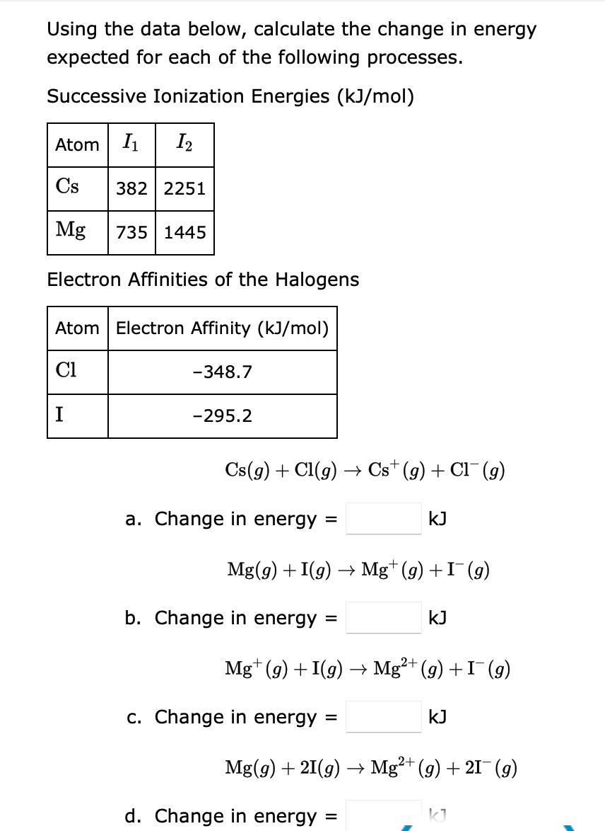 Solved Using the data below, calculate the change in energy | Chegg.com