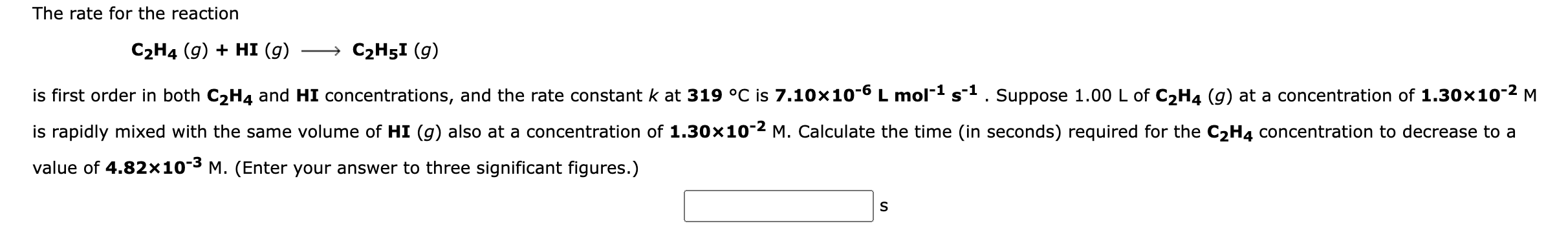 The rate for the reaction C2H4(g)+HI(g) C2H5I(g) is | Chegg.com