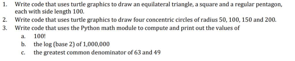 Solved Write Code That Uses Turtle Graphics To Draw An 2104