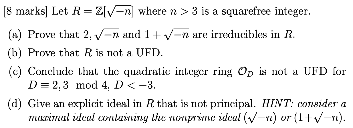 Solved [8 marks] Let R=Z[−n] where n>3 is a squarefree | Chegg.com