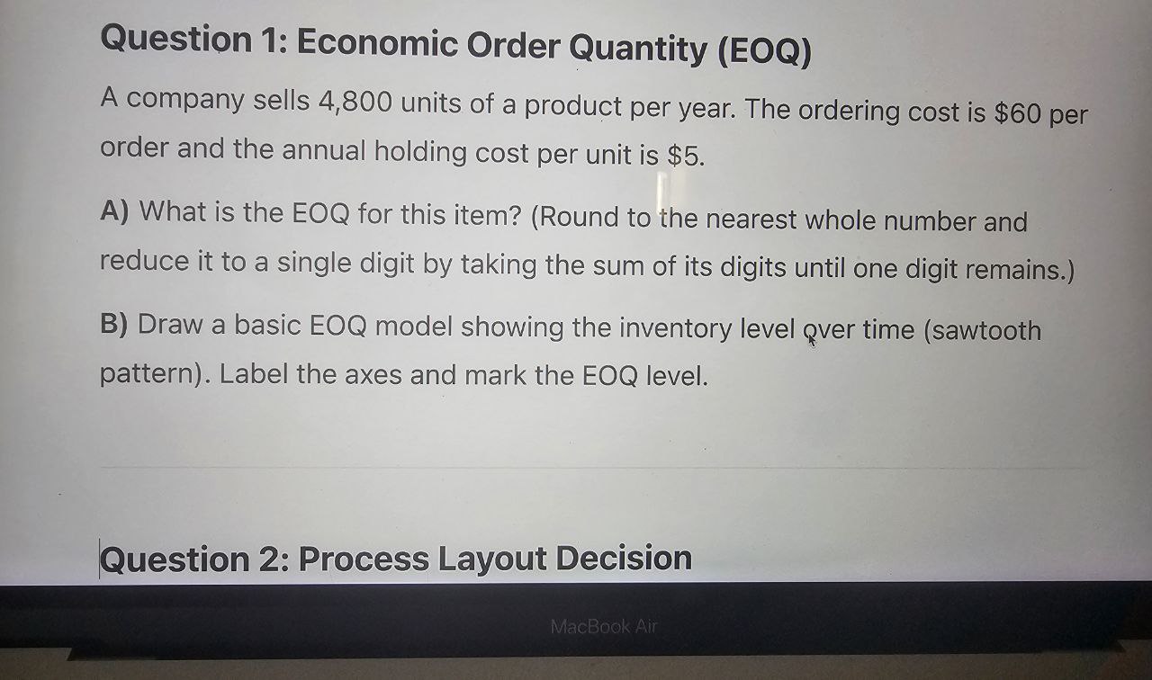 Solved Question 1: (EOQ)Question 2: Process Layout | Chegg.com