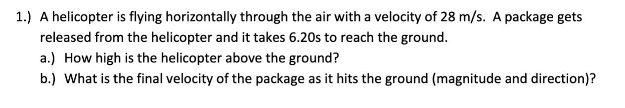 Solved 1.) A helicopter is flying horizontally through the | Chegg.com