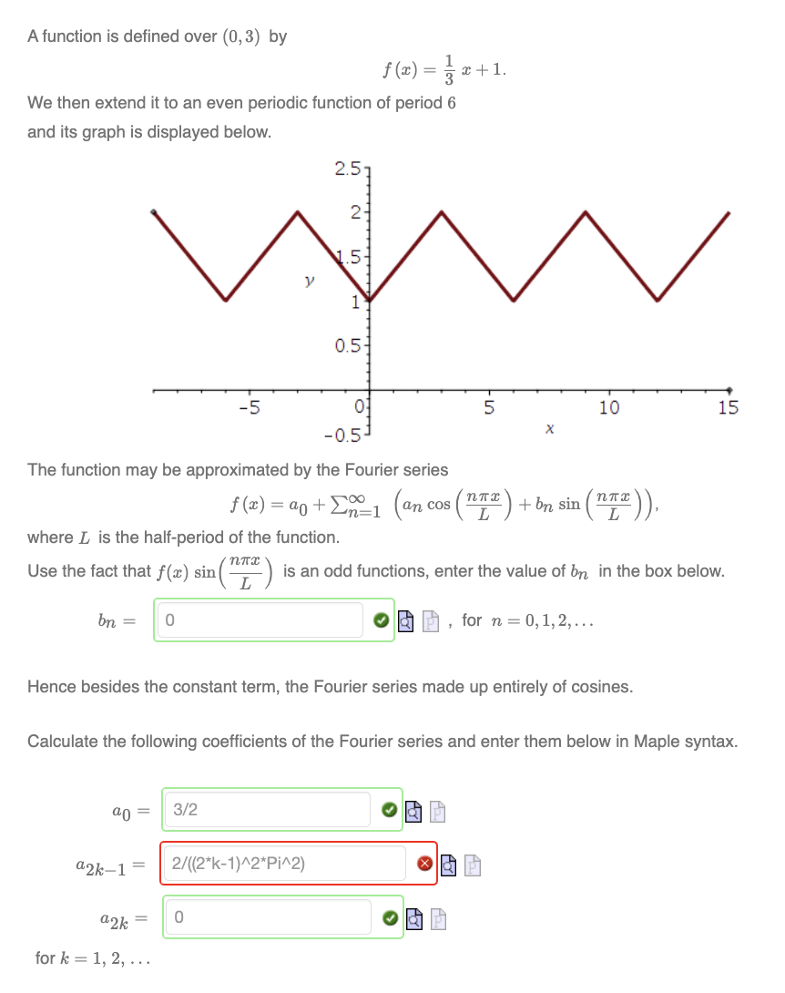 Solved Given the periodic function f(x)=⎩⎨⎧20f(x+6)0≤x and | Chegg.com
