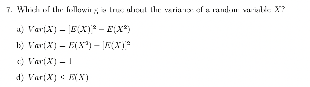 Solved 7. Which of the following is true about the variance | Chegg.com