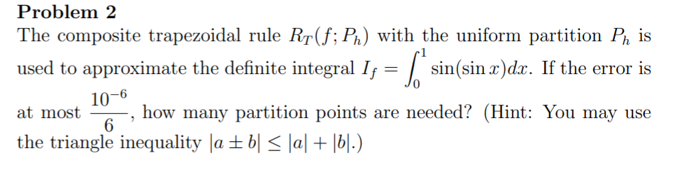 Solved Problem 2 The composite trapezoidal rule Rt(f; Ph) | Chegg.com