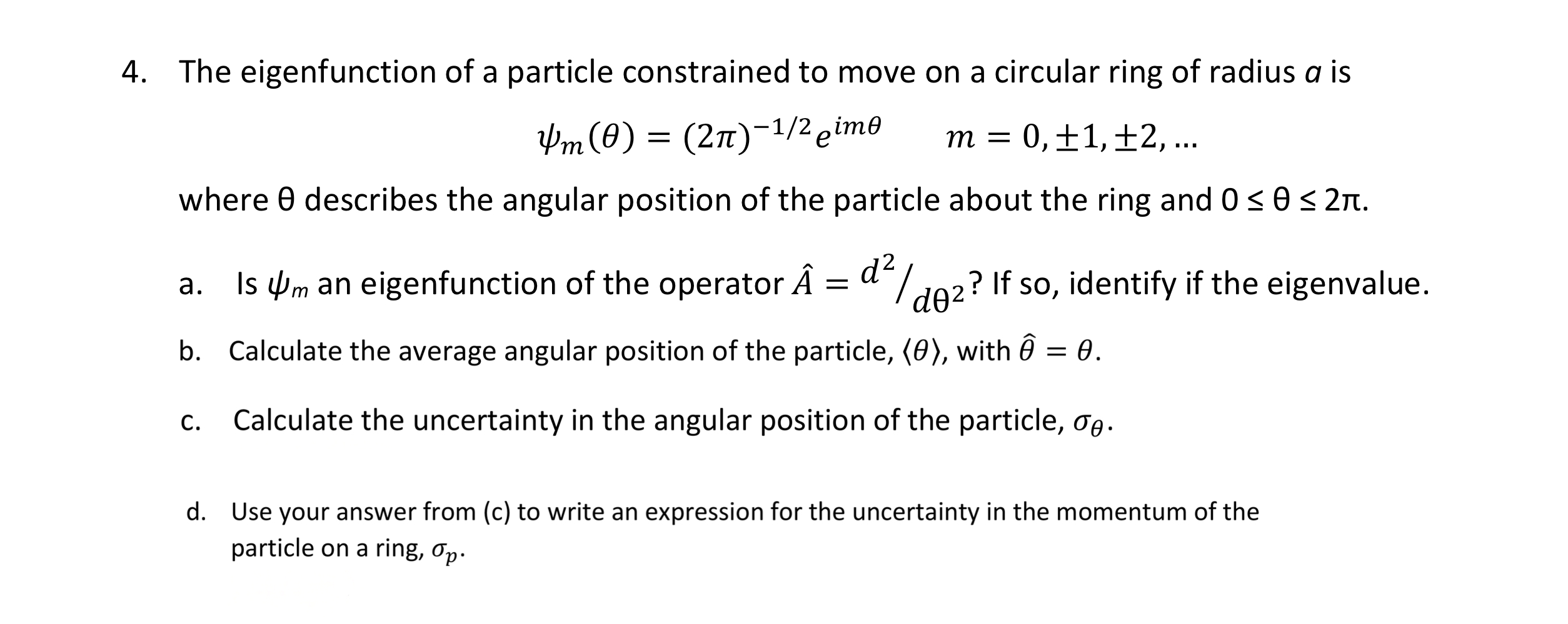 Solved The eigenfunction of a particle constrained to move | Chegg.com