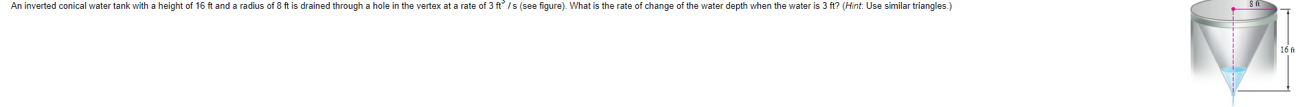 Solved An inverted conical water tank with a height of 16 ft | Chegg.com