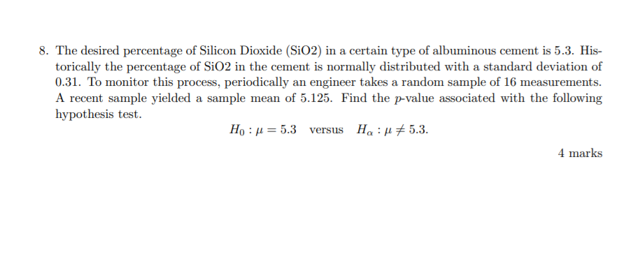 Solved 8. The desired percentage of Silicon Dioxide (SiO2) | Chegg.com