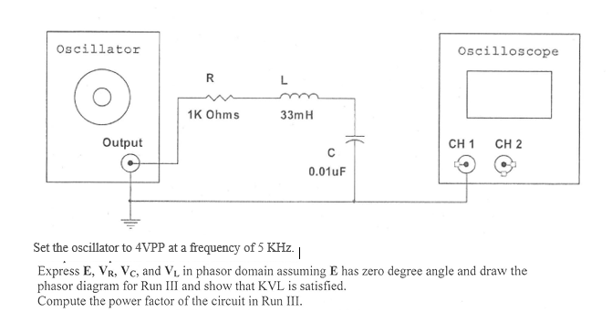 Solved Set the oscillator to 4VPP at a frequency of 5KHz. | Chegg.com