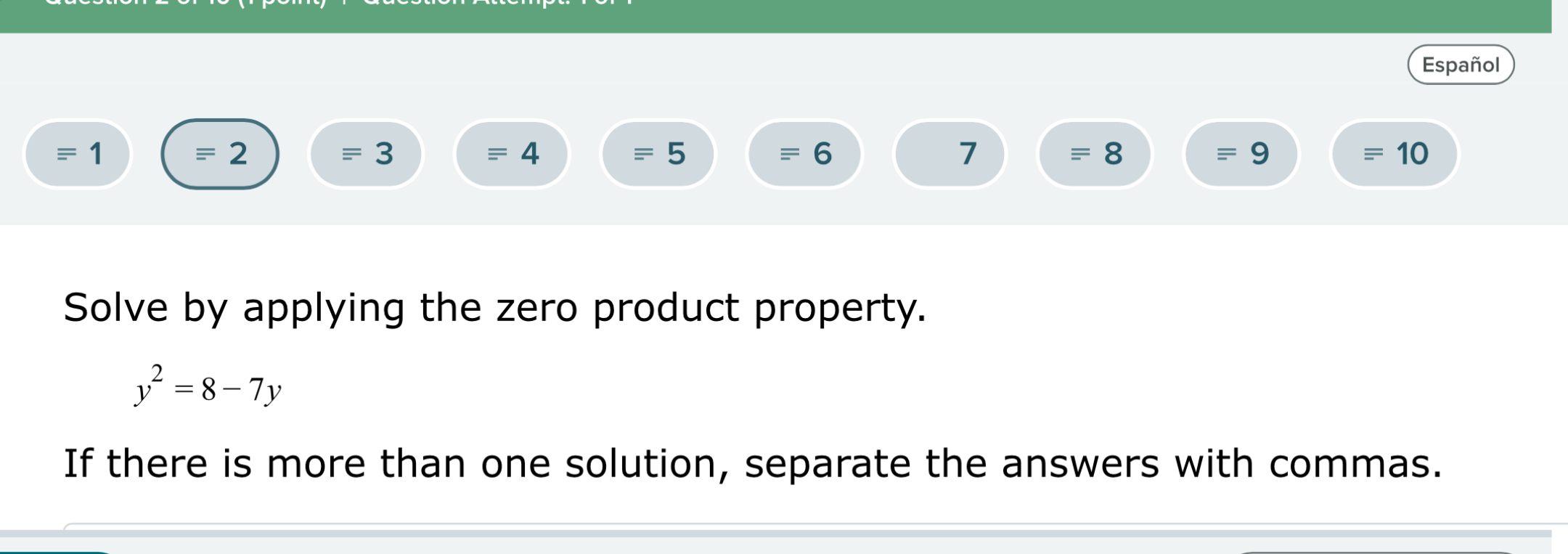Solved Solve by applying the zero product property.y2=8-7yIf | Chegg.com