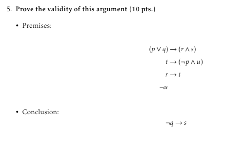 Solved Prove the validity of this argument ( 10 ﻿pts | Chegg.com