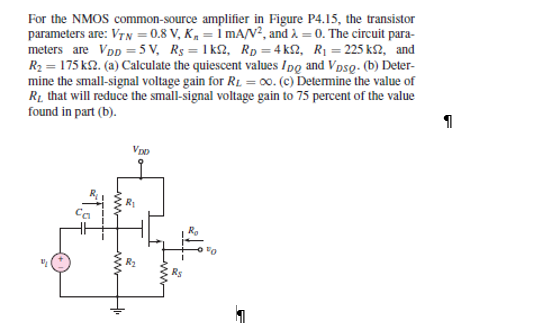 Solved For the NMOS common-source amplifier in Figure P4.15, | Chegg.com