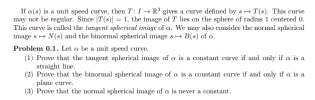 Solved If a(s) is a unit speed curve, then T: I-R3 gives a | Chegg.com