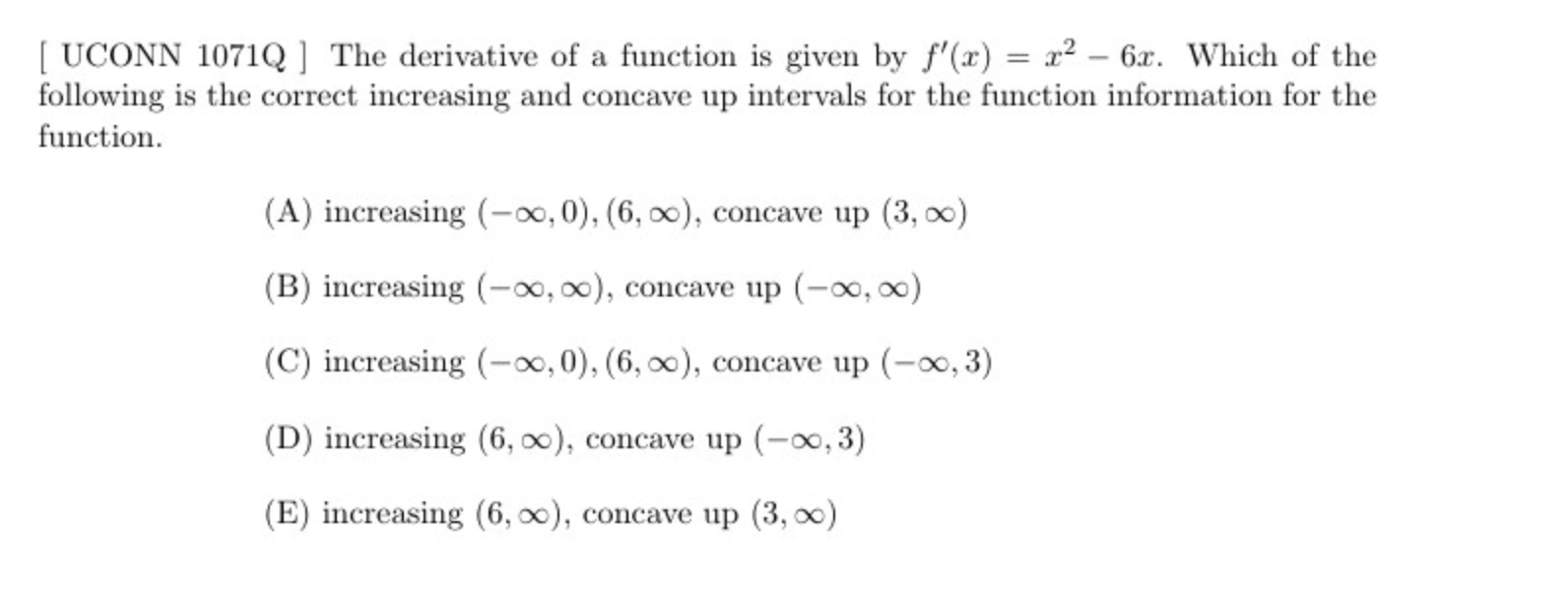Solved [ ﻿UCONN 1071Q] ﻿The derivative of a function is | Chegg.com