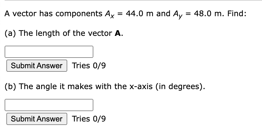 Solved A vector has components Ax = 44.0 m and Ay = 48.0 m. | Chegg.com