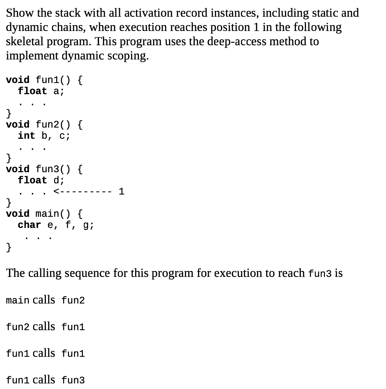 Solved Show the stack with all activation record instances, | Chegg.com