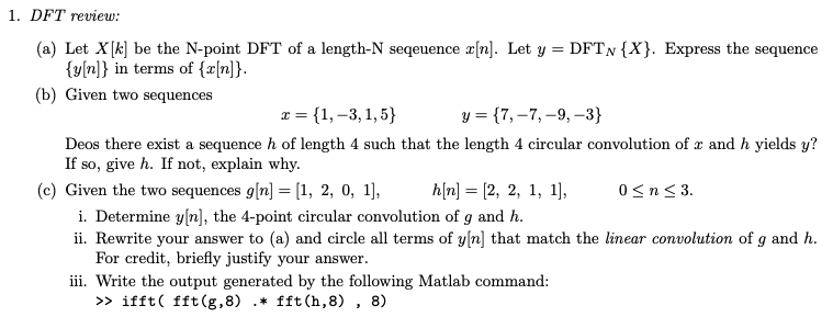 Solved 1. DFT review: (a) Let X[k] be the N-point DFT of a | Chegg.com