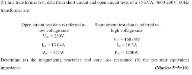 Solved (b) In a transformer test, data from short circuit | Chegg.com