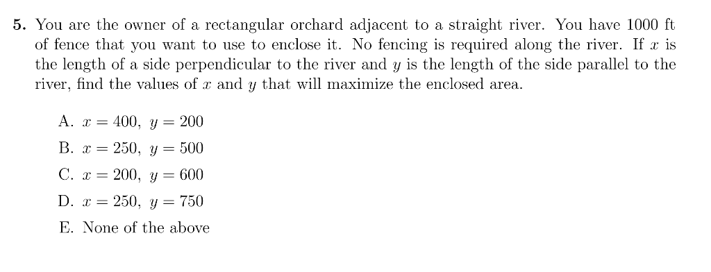 Solved 5. You are the owner of a rectangular orchard | Chegg.com
