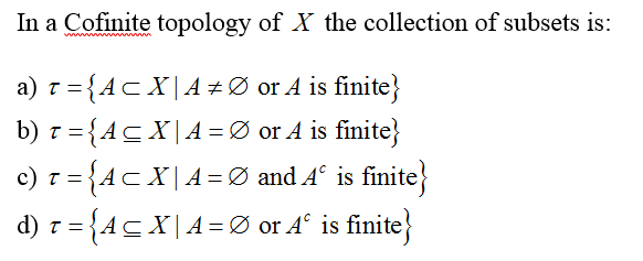 Solved In a Cofinite topology of X the collection of subsets | Chegg.com