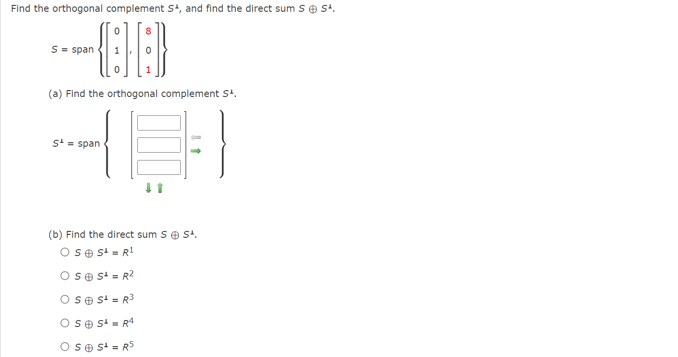 Solved Find the orthogonal complement S⊥, and find the | Chegg.com