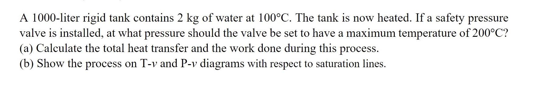 Solved A 1000 -liter rigid tank contains 2 kg of water at | Chegg.com