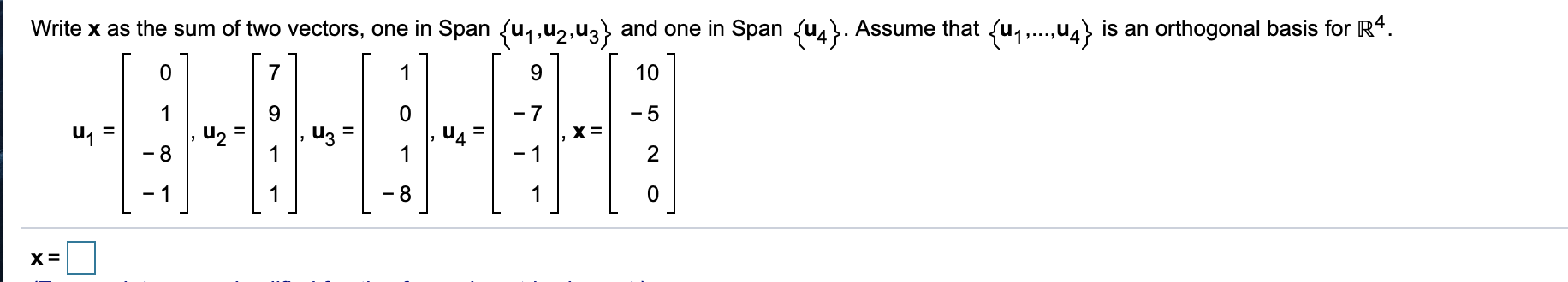 Solved Write x as the sum of two vectors, one in Span | Chegg.com