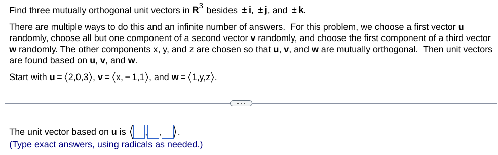 Solved Find three mutually orthogonal unit vectors in R3 | Chegg.com