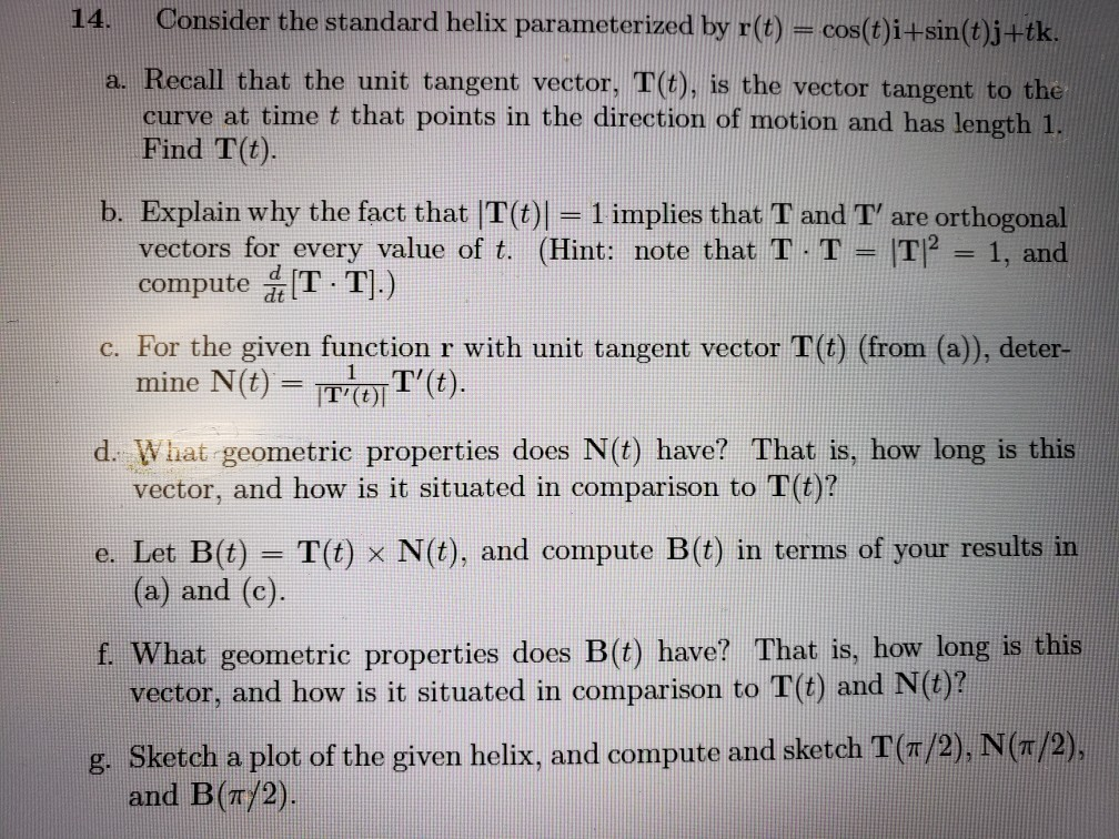 Solved 14. Consider the standard helix parameterized by r(t) | Chegg.com
