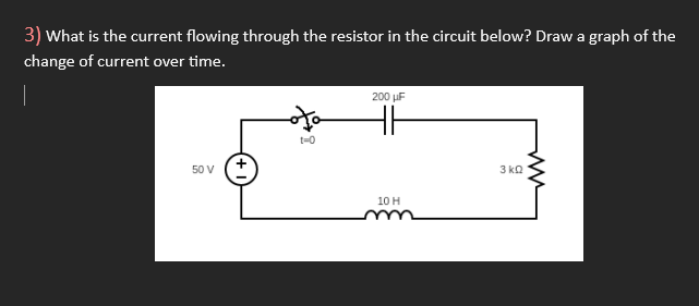 Solved 3) What is the current flowing through the resistor | Chegg.com