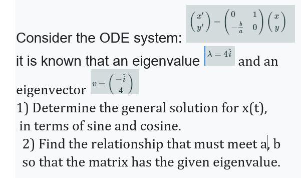 Solved 2 -::)) Consider the ODE system: it is known that an | Chegg.com