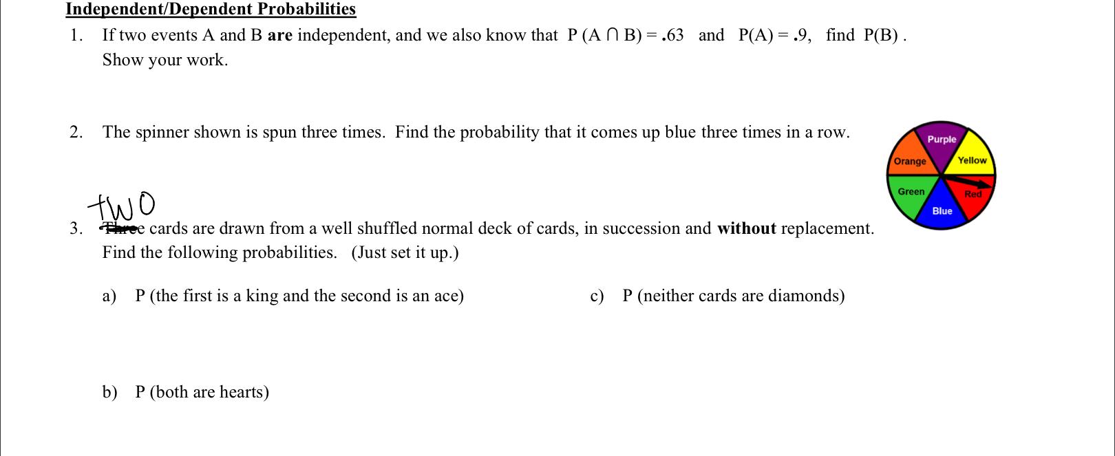 Solved Independent/Dependent Probabilities 1. If two events | Chegg.com