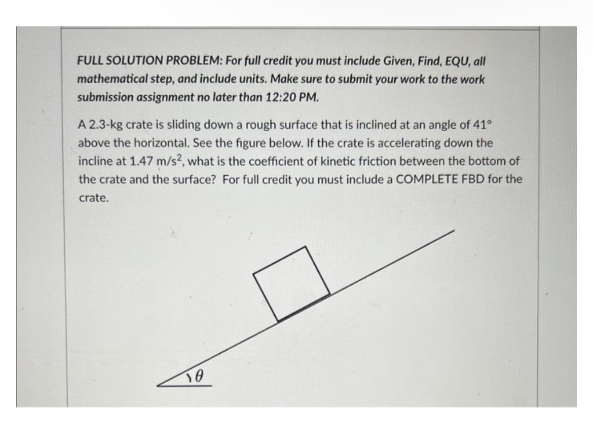 Solved FULL SOLUTION PROBLEM: For full credit you must | Chegg.com