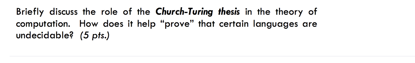 Solved Briefly discuss the role of the Church-Turing thesis | Chegg.com
