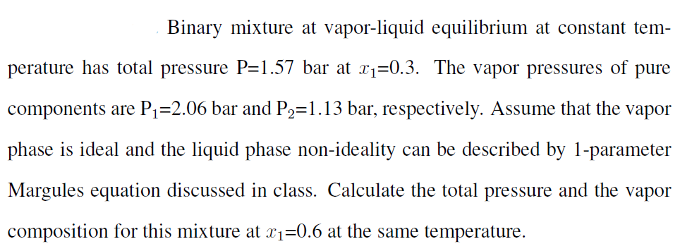 Solved Binary mixture at vapor-liquid equilibrium at | Chegg.com